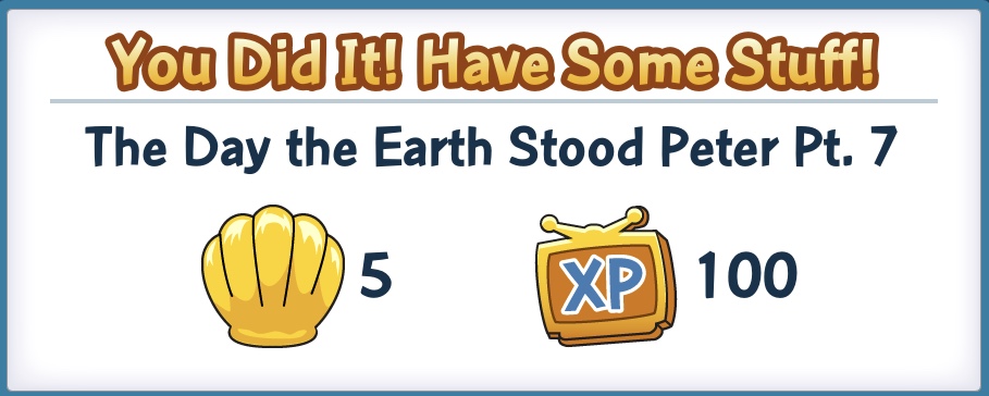 Main Questline: The Day The Earth Stood Peter – Clam Reward | Family ...